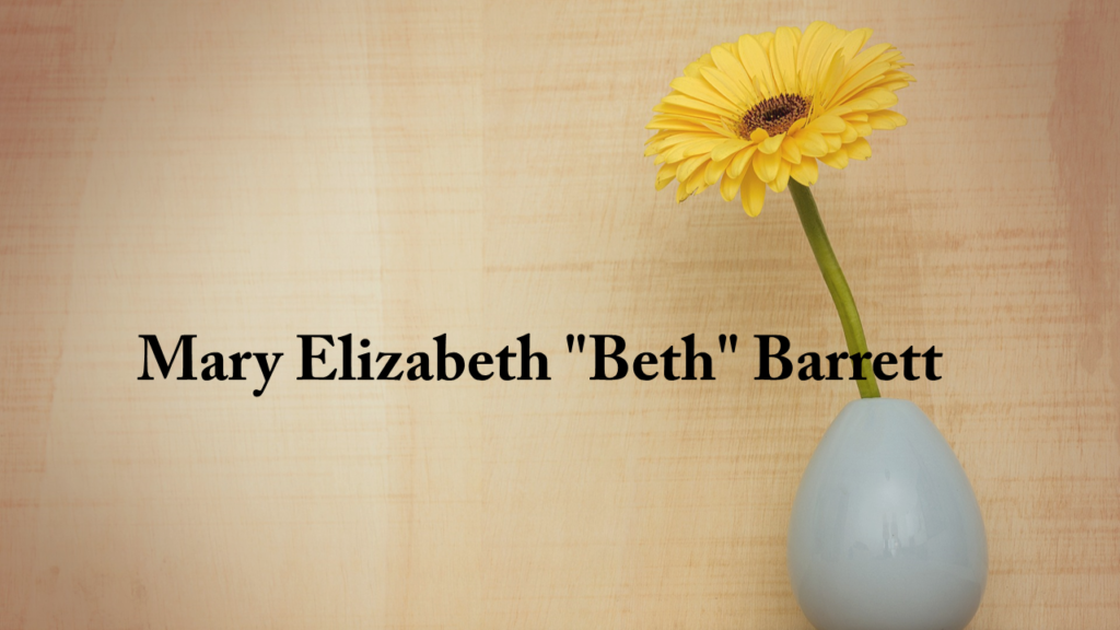 Obituary: Mary Elizabeth "Beth" Barrett - The Cullman Tribune