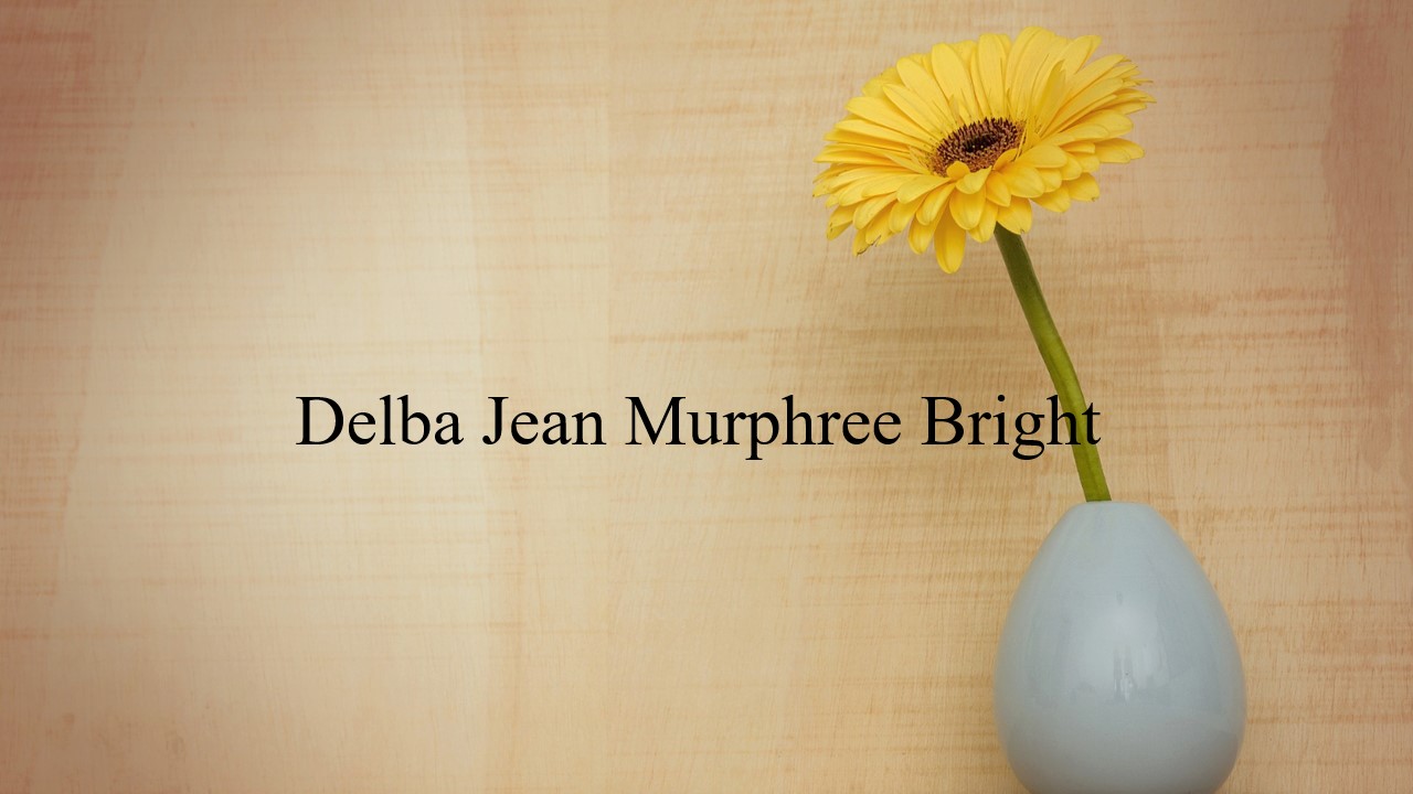 Obituary: Delba Jean Murphree Bright - The Cullman Tribune
